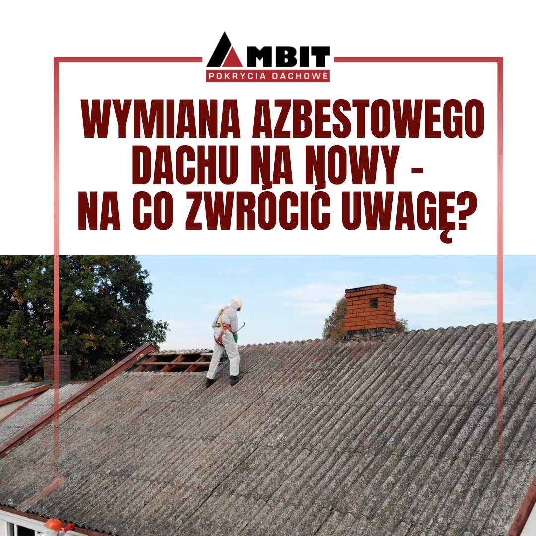Wymiana azbestowego dachu na nowy - na co zwrócić uwagę? ️ AMBIT ...